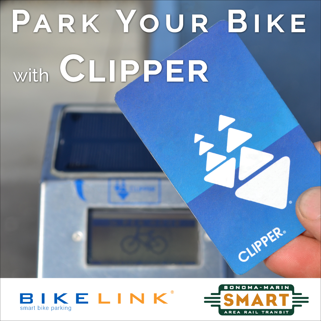 Clipper Card Access for BikeLink E-Lockers | Sonoma-Marin Area Rail Transit